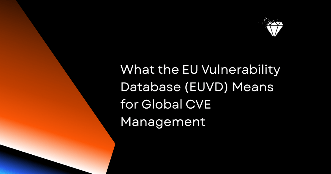 The EU Just Launched Its Own CVE Database — What It Means for Vulnerability Management